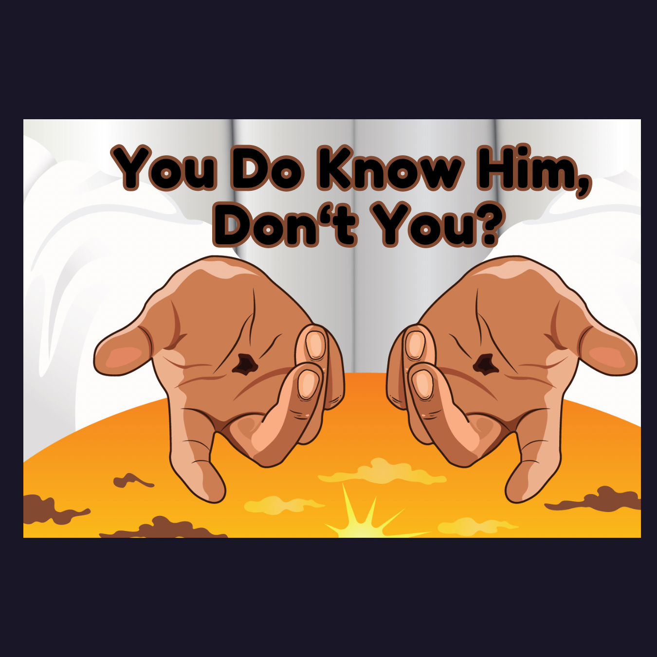 You Do Know Him – Contagious Creations